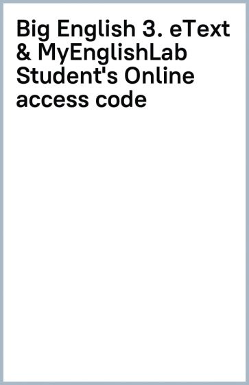 Книга: "Big English 3. eText & MyEnglishLab Student's Online access ...